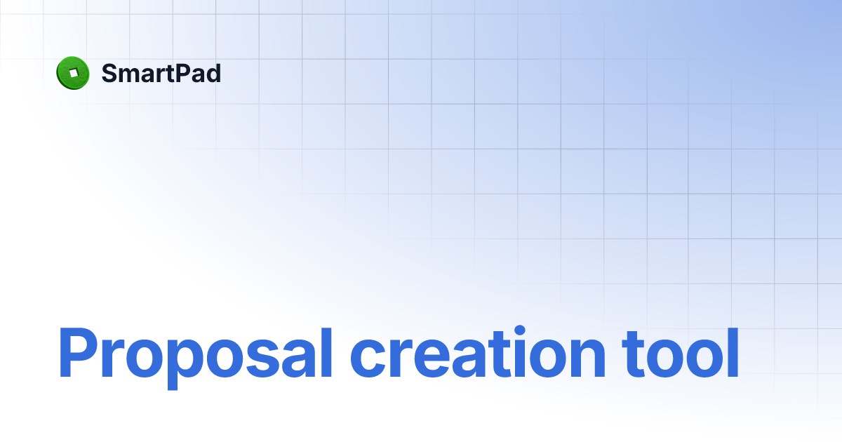 Proposal creation tool | SmartPad